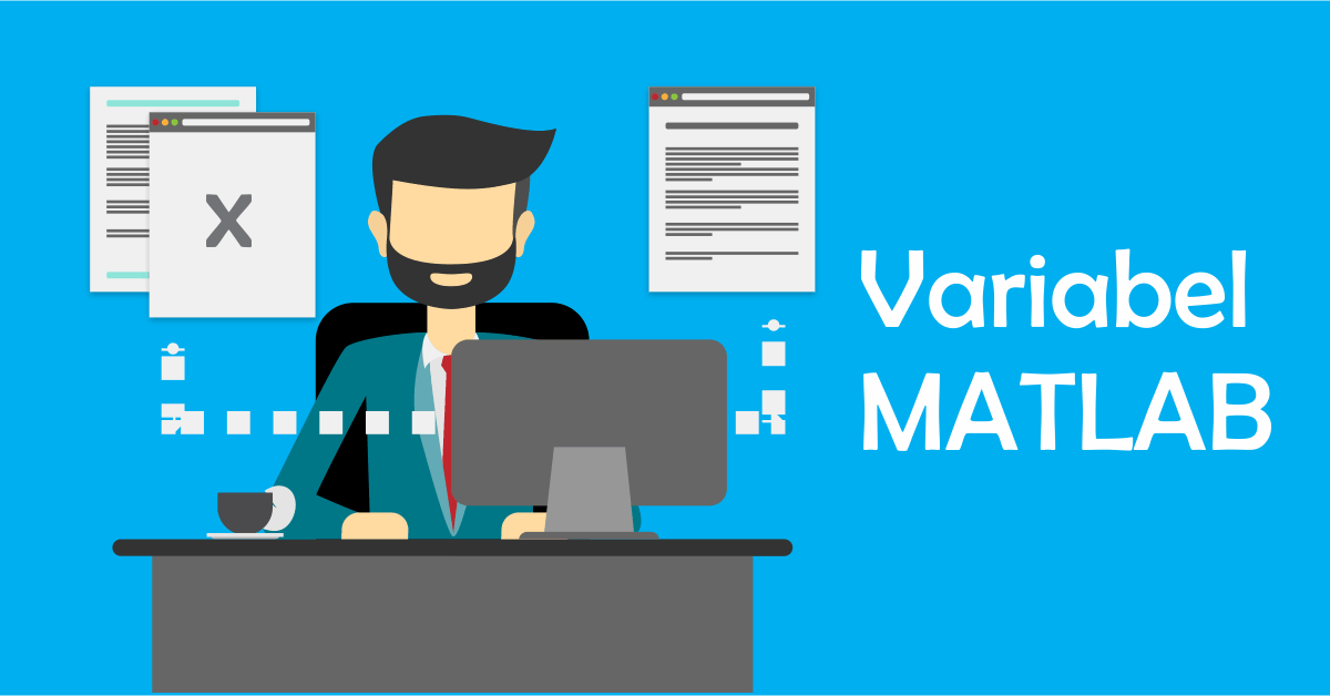 Cara Membuat Variabel Pada MATLAB - Advernesia Cara Membuat Variabel Pada MATLAB - Advernesia