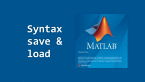 Save and Load Command | Menyimpan Variabel Workspace MATLAB