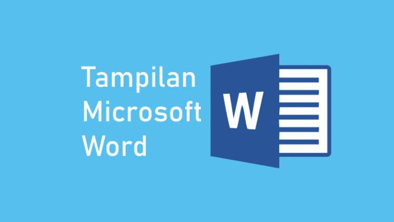 Bagian-Bagian Microsoft Word dan Tampilan Microsoft Word - Advernesia