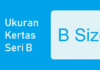 Ukuran Kertas A0, A1, A2, A3, A4, A5, A6, A7, A8, A9, A10 (Seri A)